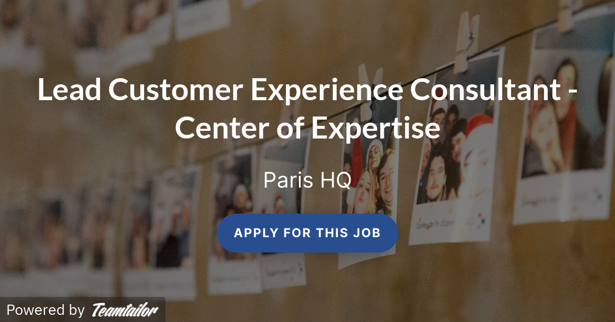 Lead Customer Experience Consultant / Customer Experience Center of ...