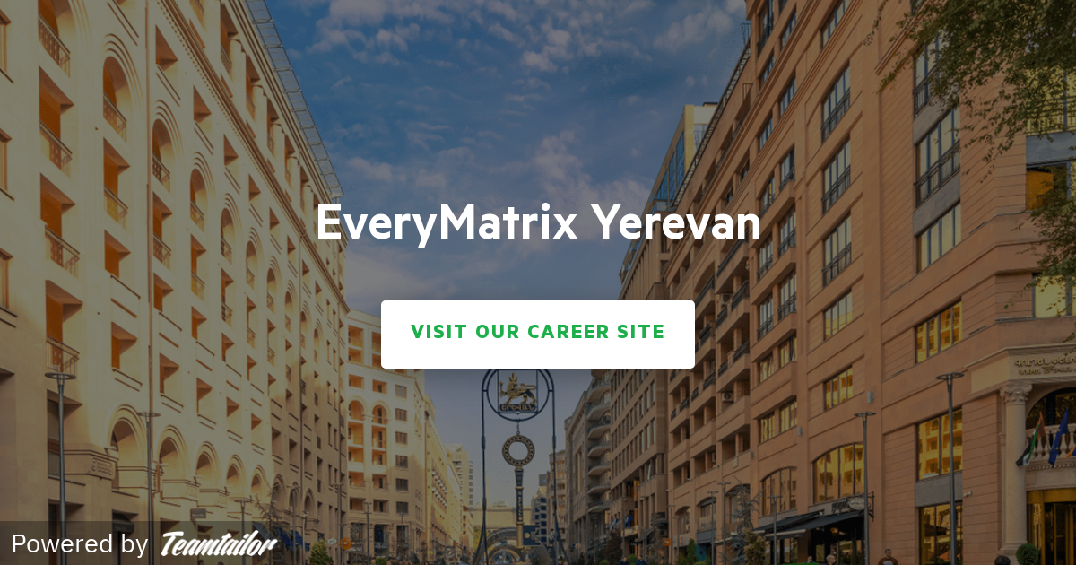 Yerevan Office - EveryMatrix