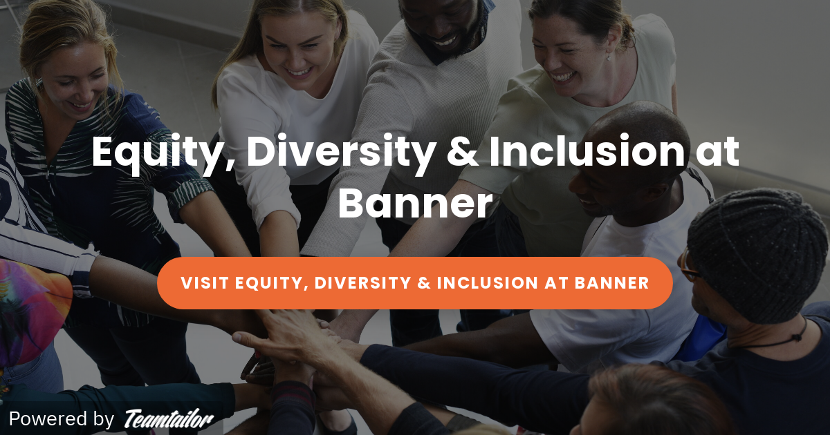 Equity Diversity And Inclusion At Banner Banner