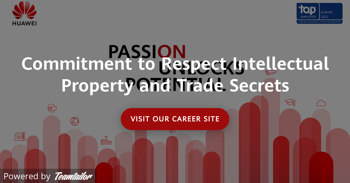 Commitment to Respect Intellectual Property and Trade Secrets - Huawei ...