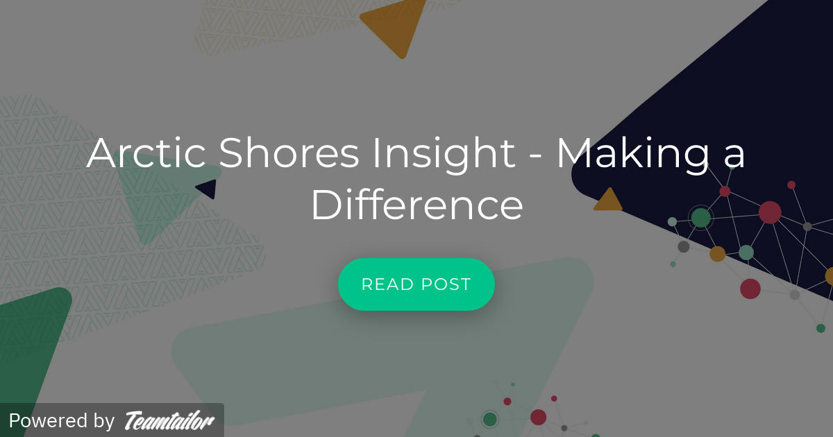 Arctic Shores Insight - Making a Difference - Posts - Arctic Shores