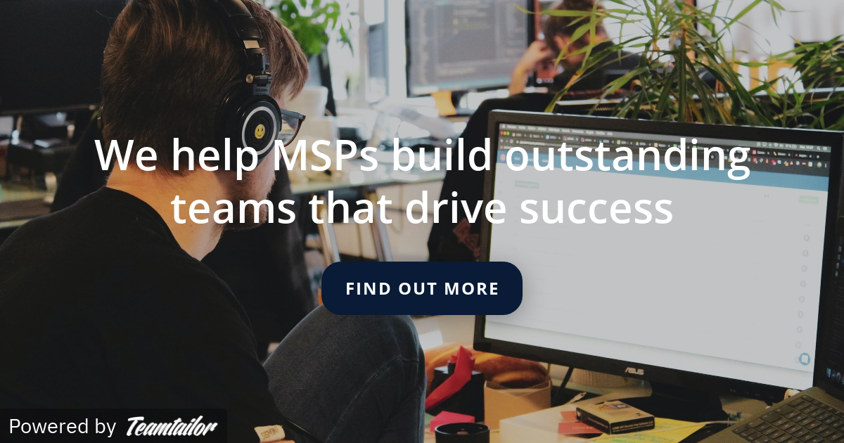 We help MSPs build outstanding teams that drive success - Humnize