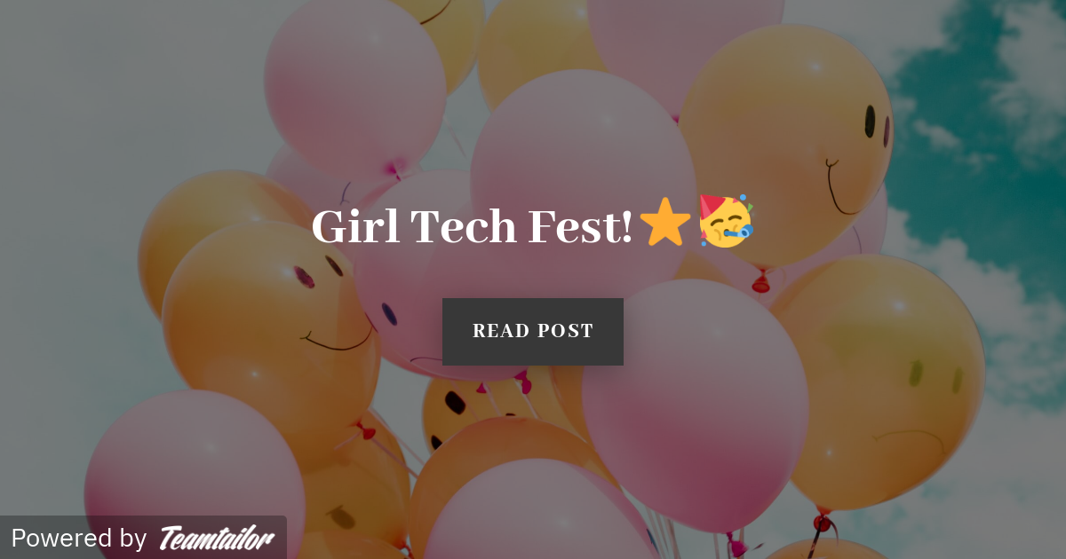 Girl Tech Fest! 🥳 - Posts - Amesto TechHouse AS
