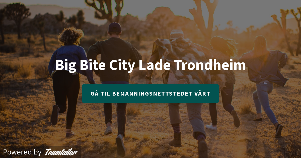 Trondheim - Big Bite City Lade - Big Bite