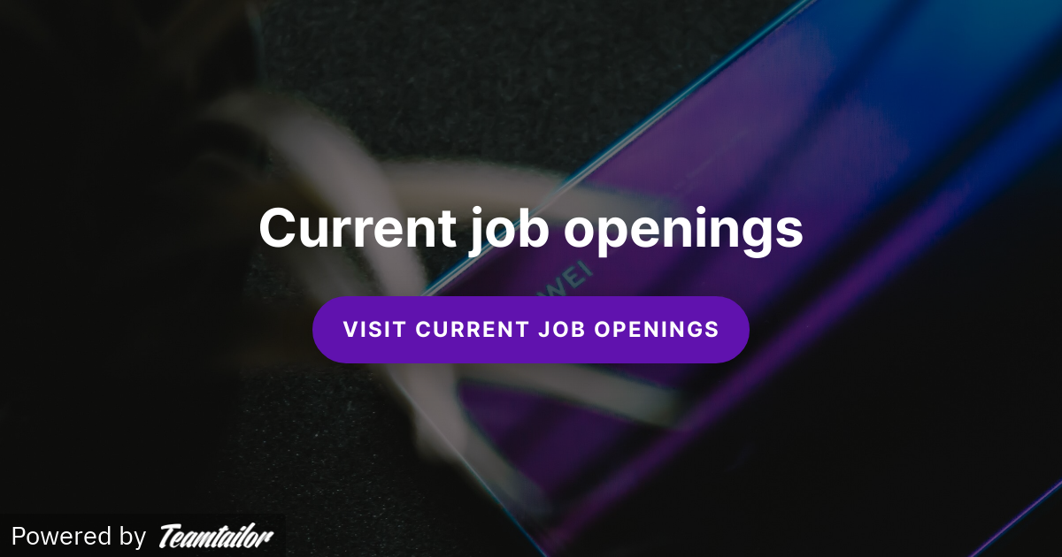 Current job openings - Huawei Finland R&D