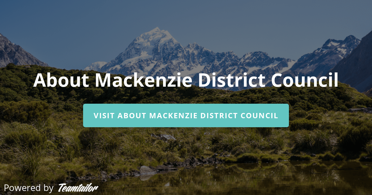 About Mackenzie District Council - Mackenzie District Council