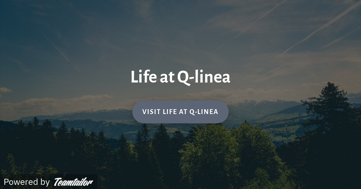 Life at Q-linea - Q-linea
