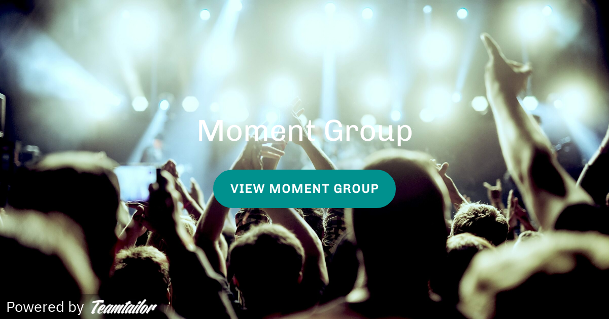 Great moments in people’s lives - Moment Group