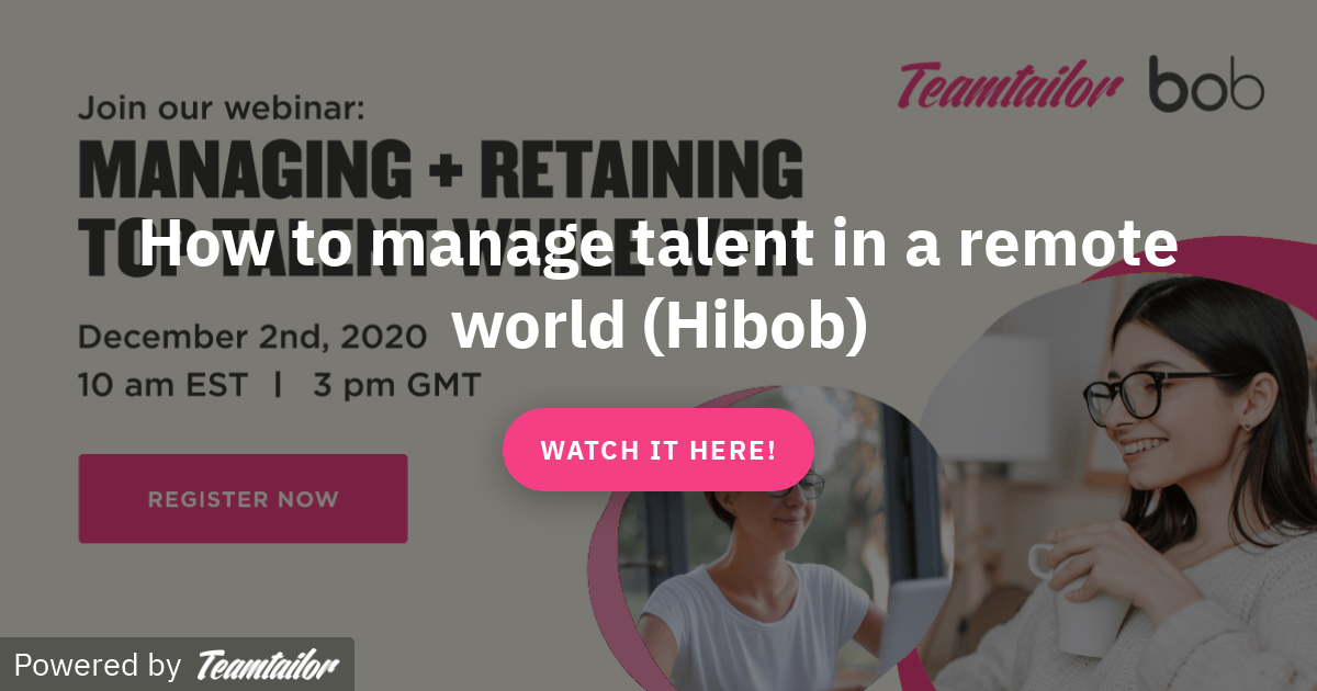 How to manage talent in a remote world (Hibob) - Teamtailor