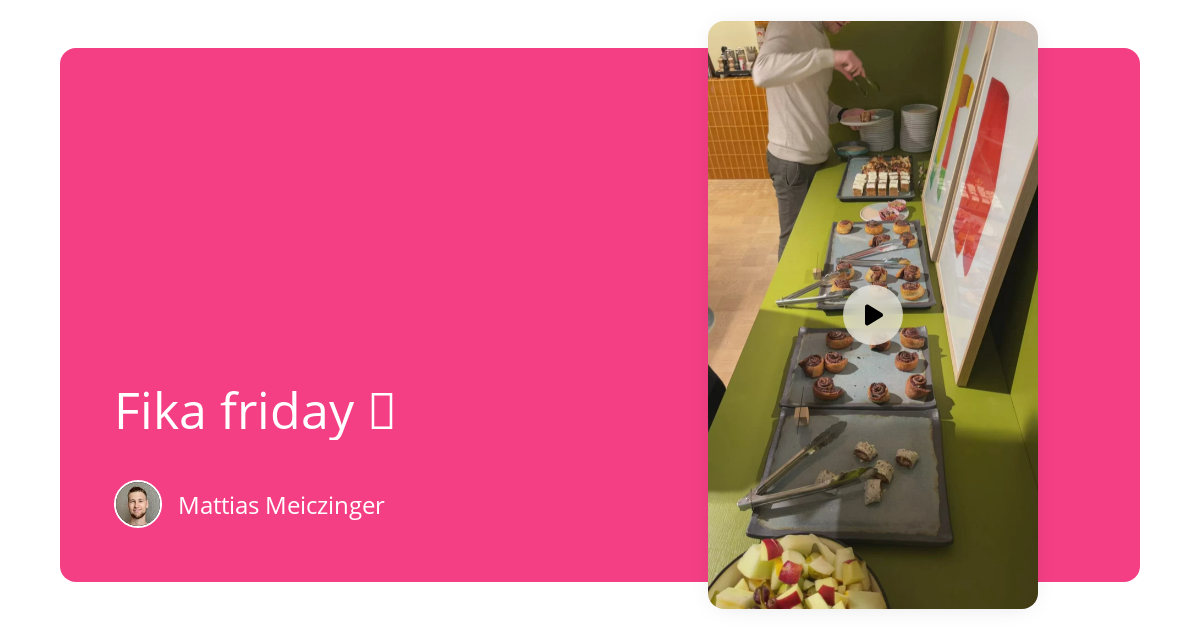 Fika friday 💯 - Team stories - Teamtailor