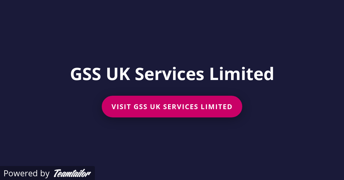 Careers - GSS UK Services Limited