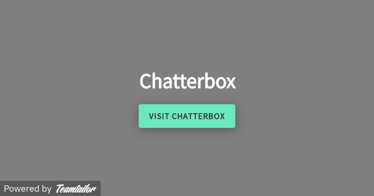 Tech powered social transformation - Chatterbox
