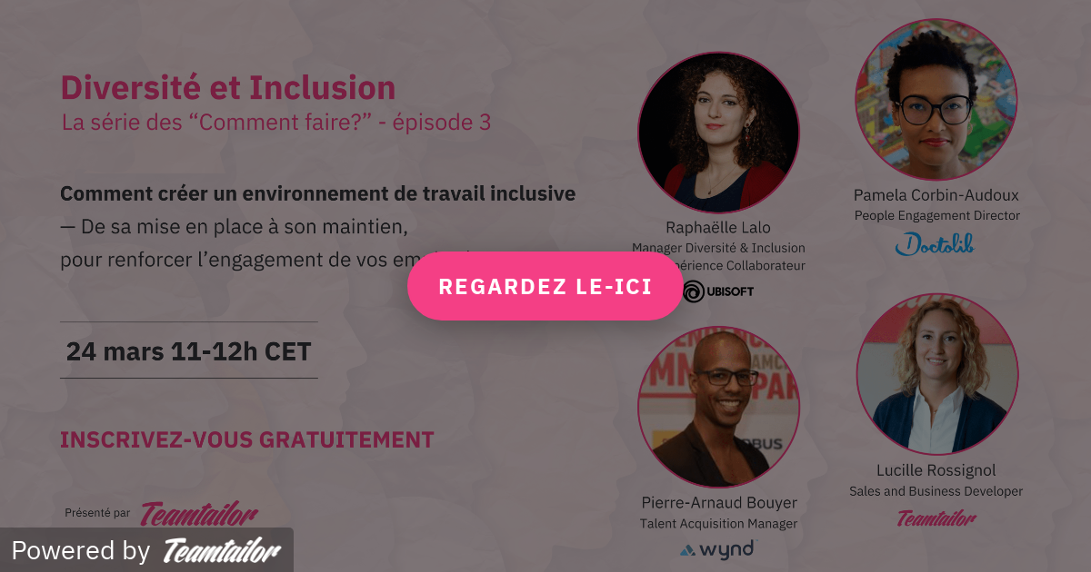 Comment créer un environnement de travail inclusif et diversifié - Teamtailor