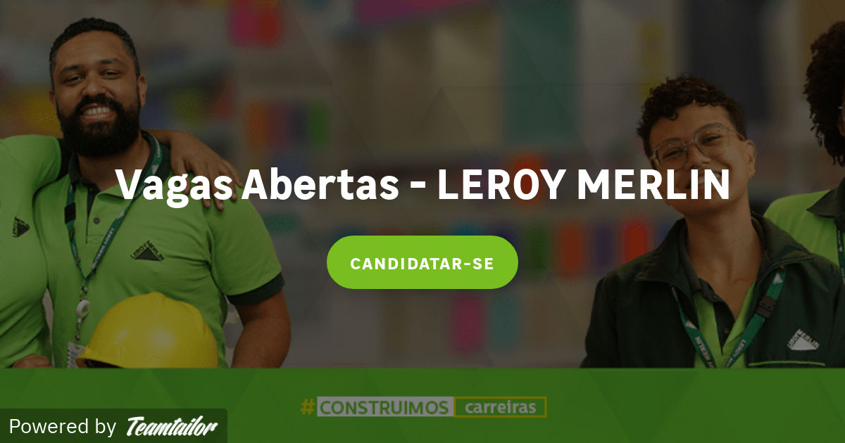 Vagas Abertas - LEROY MERLIN