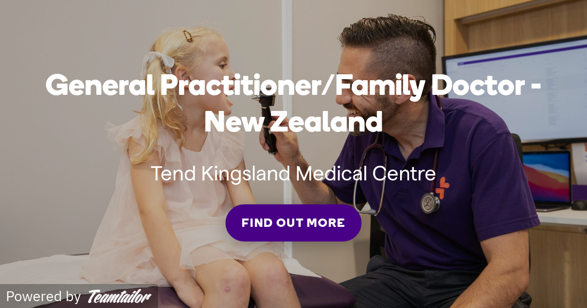 General Practitioner/Family Doctor - New Zealand - Tend