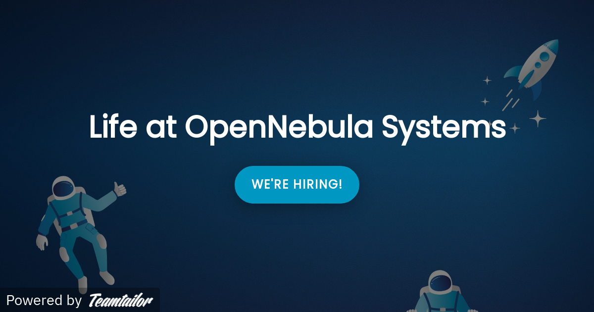 Life at OpenNebula Systems - OpenNebula Systems
