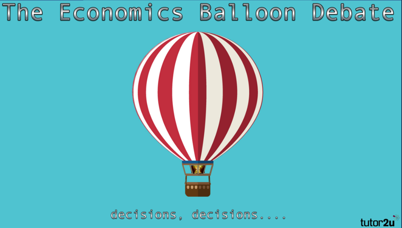 The Economics Balloon Debate - a starter… | Economics | tutor2u