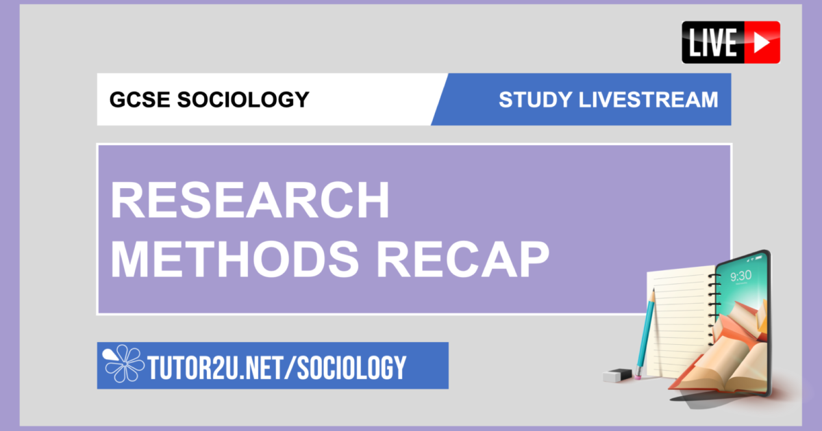 tutor2u | GCSE Sociology | Study Livestream | Research Methods Recap