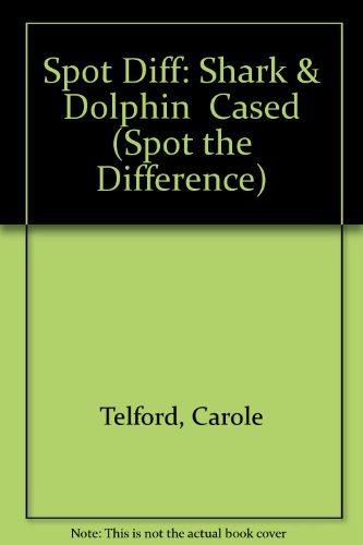 Spot Diff: Shark & Dolphin Cased by Carole Telford (Hardcover, 1996 ...
