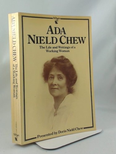 Ada Nield Chew: The Life and Writings of a Working Woman by Ada Nield ...