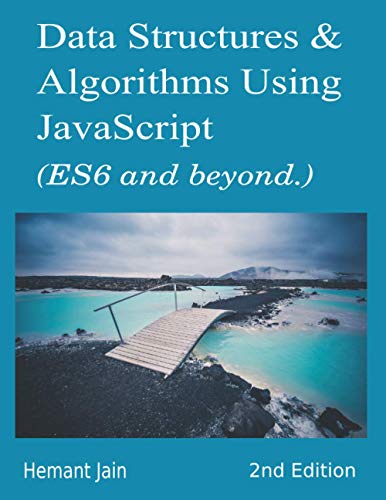 DATA STRUCTURES & Algorithms using JavaScript, Jain, Hemant, Good ...