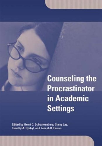 Counseling the Procrastinator in Academic Settings by Henri C ...