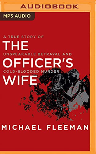 The Officer's Wife: A True Story of Unspeakable Betrayal and Cold-blooded Murder 1721342907 | eBay