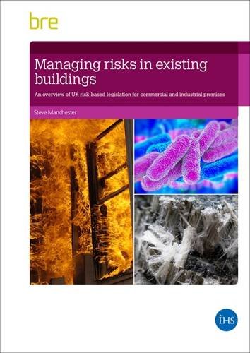 MANAGING RISKS IN Existing Buildings: An Overview of UK Risk-based ... MANAGING RISKS IN Existing Buildings: An Overview of UK Risk-based ...