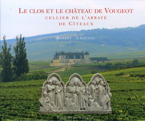 LE CLOS ET le ch?teau de Vougeot, cellier de l'abbaye de C?teaux, Excellent Cond EUR 5,71 ...