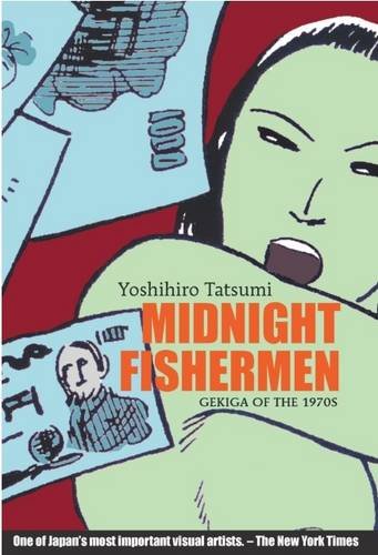 Midnight Fishermen: Gekiga of the 1970's, Very Good Condition, Tatsumi, Yoshihir