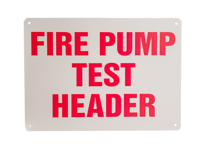 "Fire Pump Test Header" Sign, Aluminum, 14" W x 10" H, Red on White (4 ...