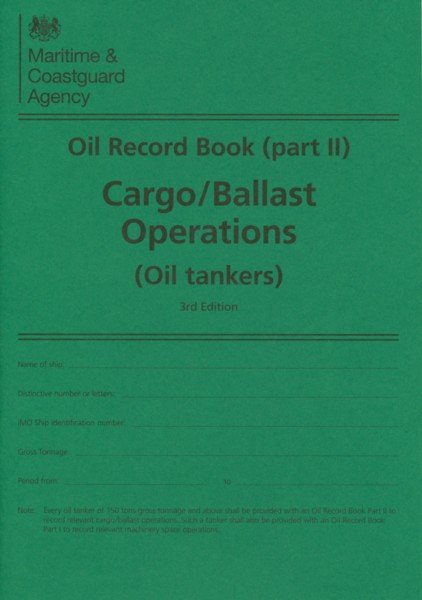 Oil Record Book Part 2, Cargo/ Ballest Operations (Oil Tankers ...