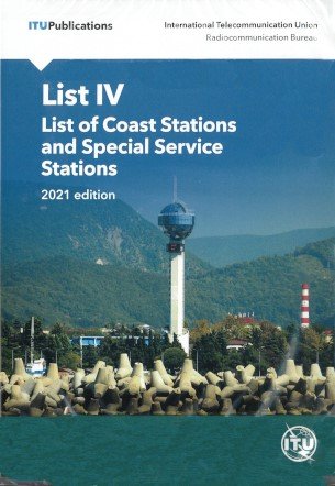 ITU List of Coast Stations and Special Service Stations, List IV ...