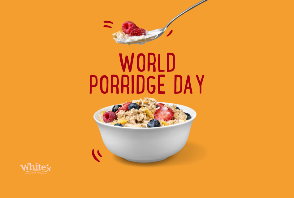 World Porridge Day: Everything you need to know | White's Oats