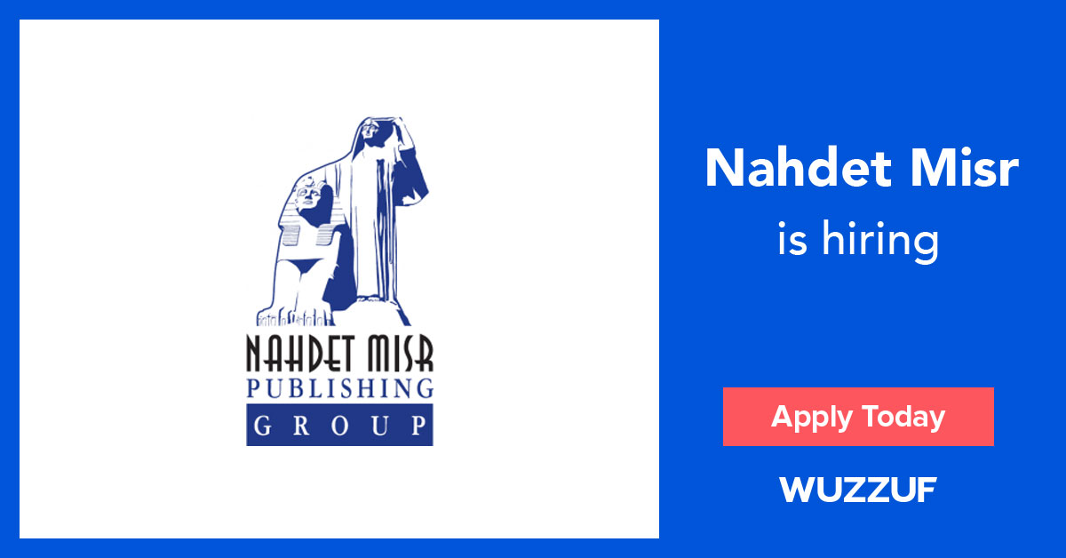 Jobs and Careers at Nahdet Misr Publishing Group, Egypt | WUZZUF